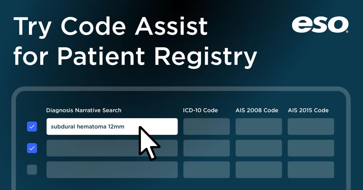 Code Assist: Modernizing Trauma Diagnosis Coding - ESO